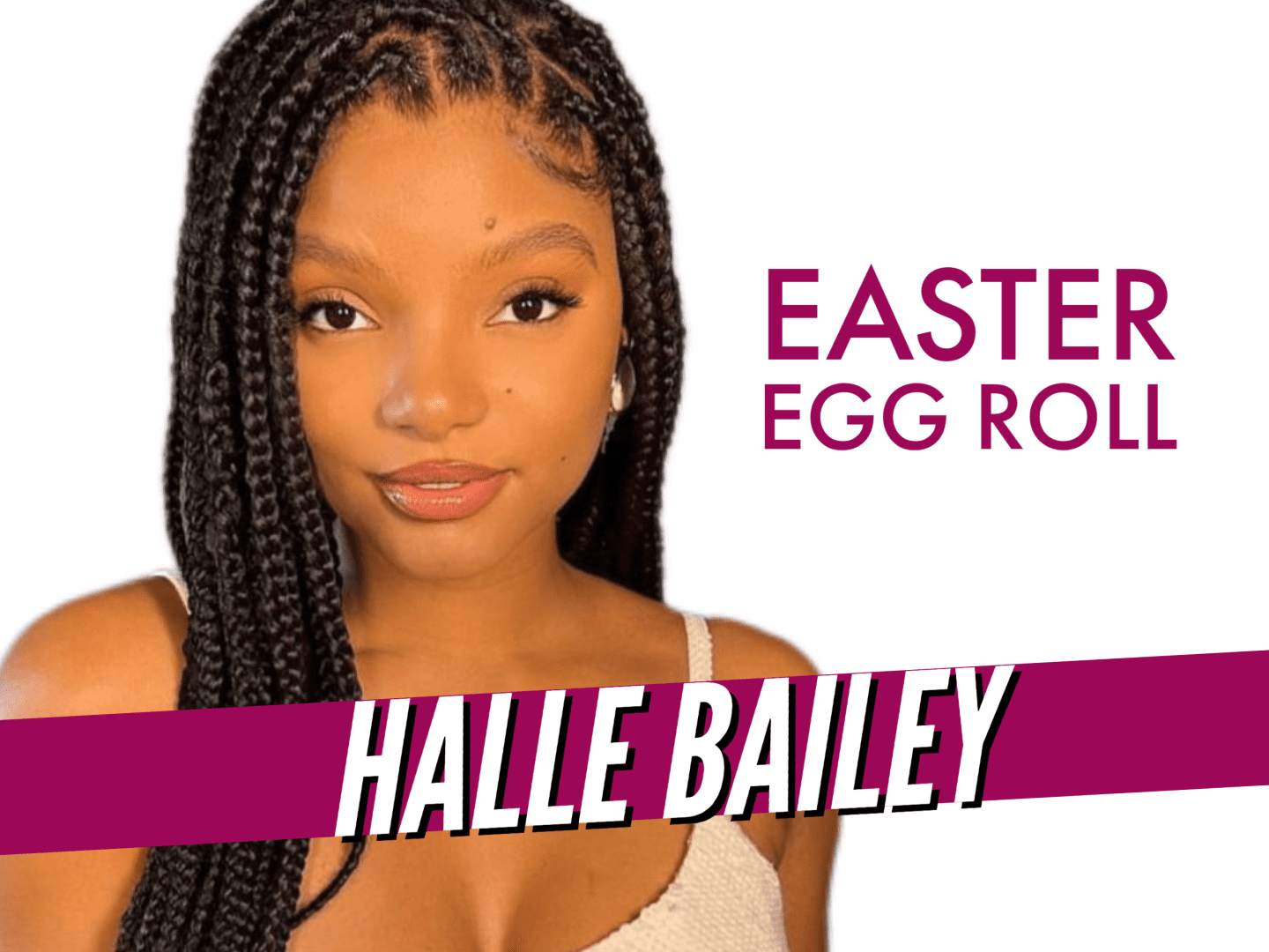 Halle Bailey joins White House for annual Easter Egg Roll Halle Bailey joins White House for annual Easter Egg Roll